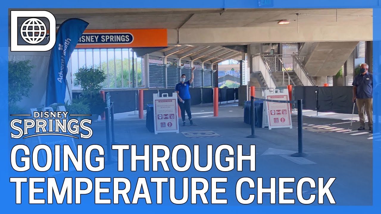 New Temperature Screening Process - Disney Springs - YouTube