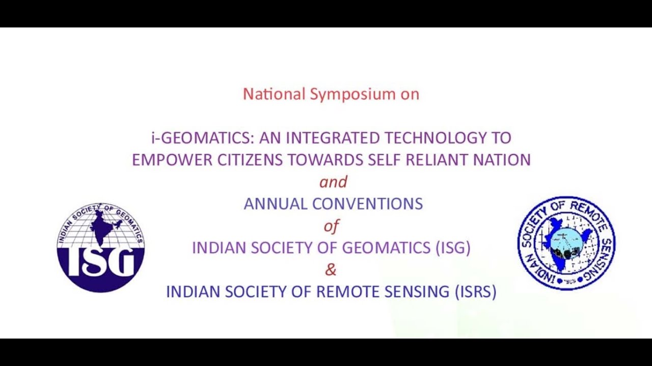 Day 1 | National Symposium on i-GEOMATICS and Annual Convention of ISRS ...