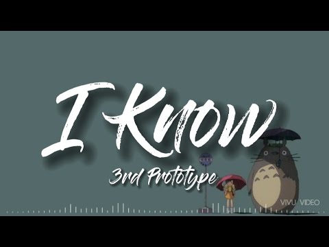 3rd Prototype - I Know 가사해석 - YouTube
