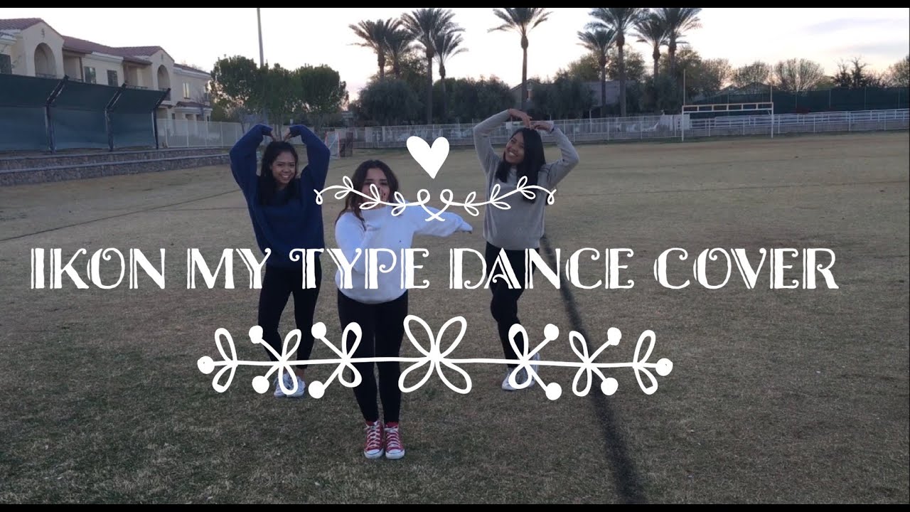 My Type (취향저격) -IKON / Sori Na Choreography by Ana & Cat (ft. Jamilyn ...