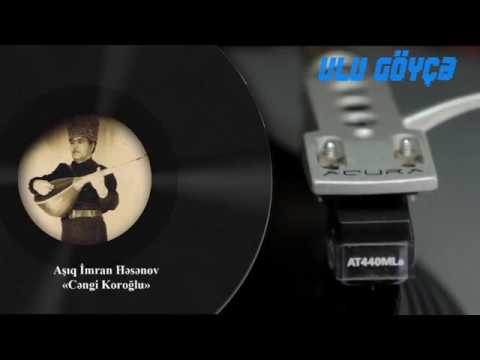 Aşıq İmran Həsənov - Cəngi Koroğlu