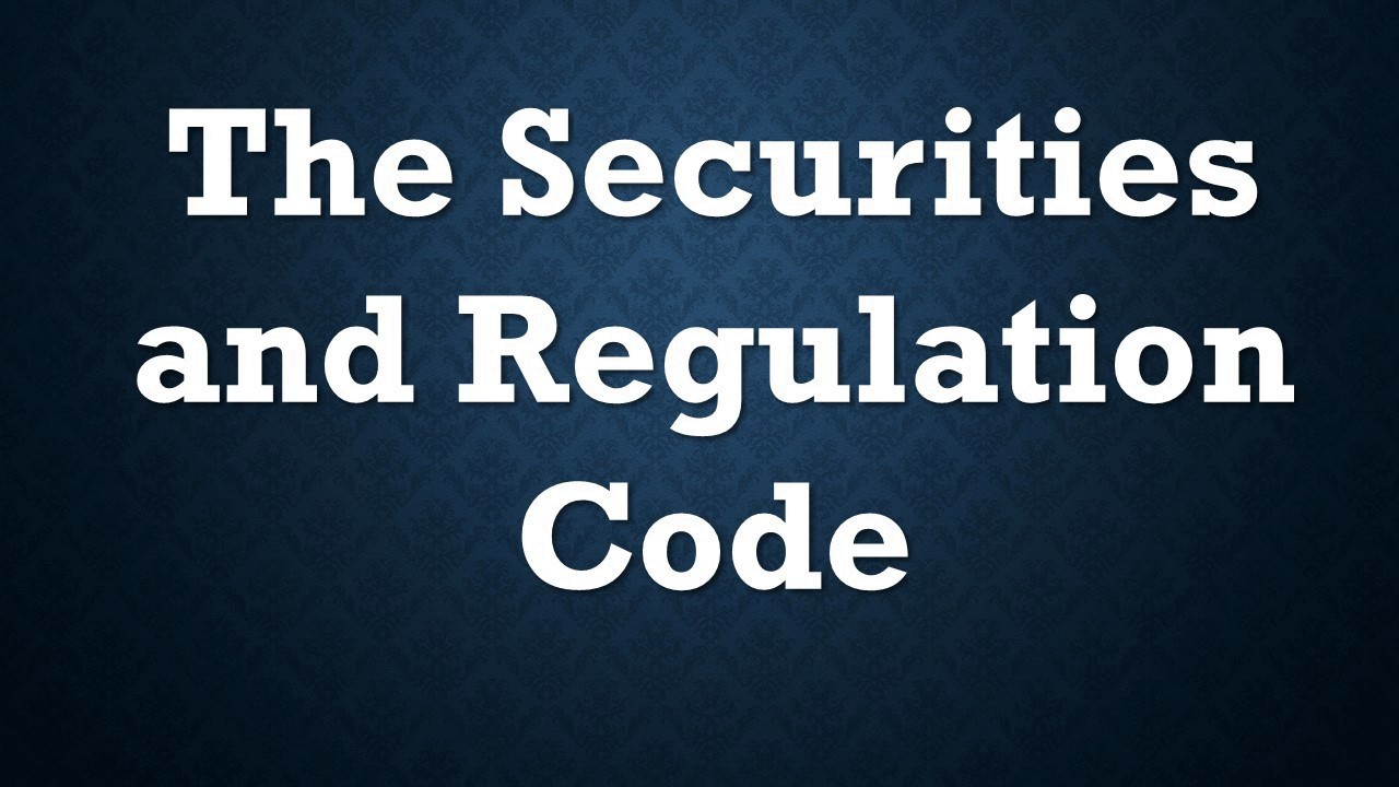 The Securirties and Regulation: Code Chapter I-VII - YouTube