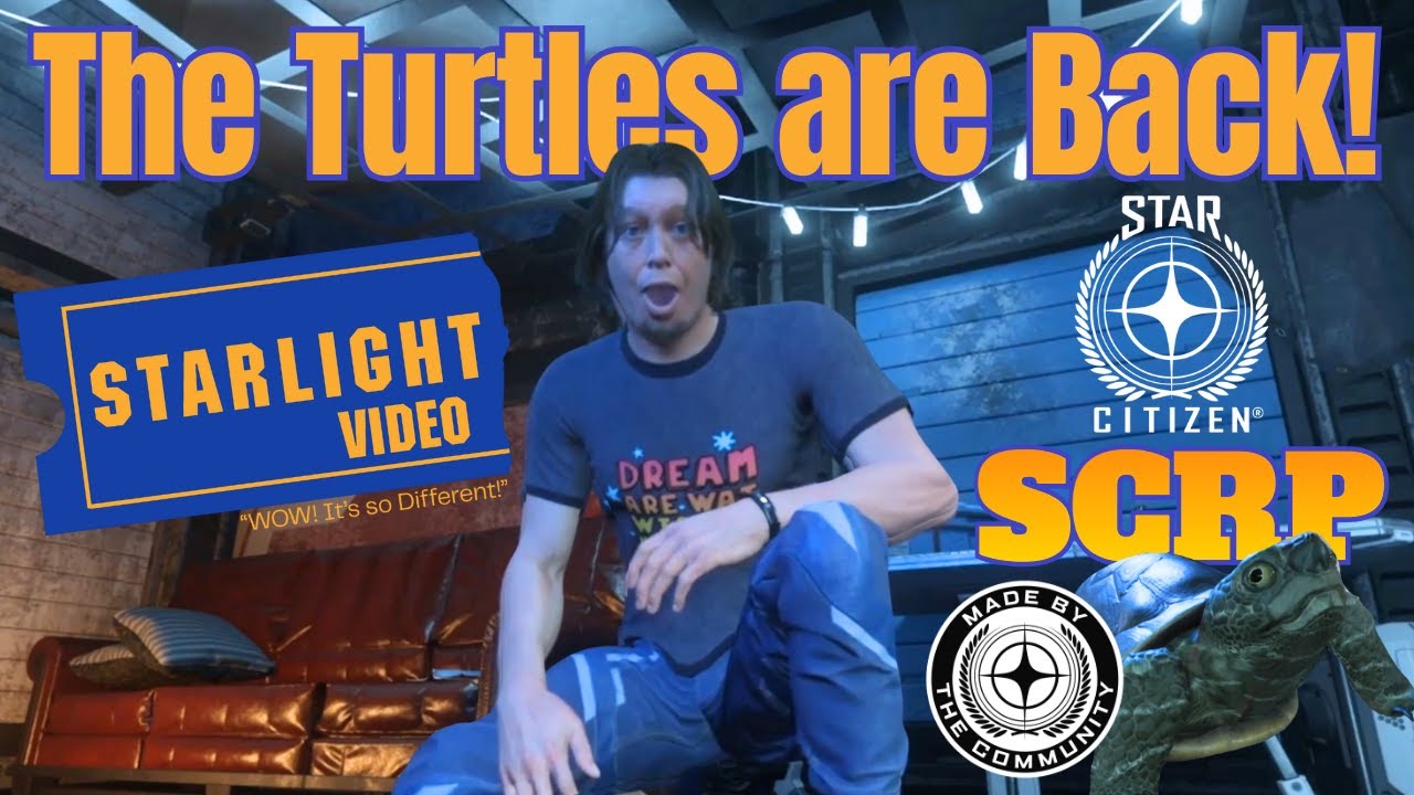 The Turtles Are Back! - Star Citizen Patch Reminder - Brody - Starlight ...