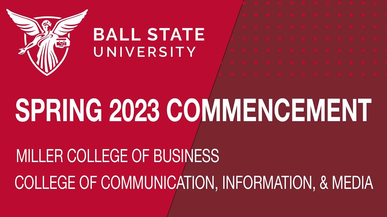 Spring 2023 Commencement: Miller College of Business/College of ...