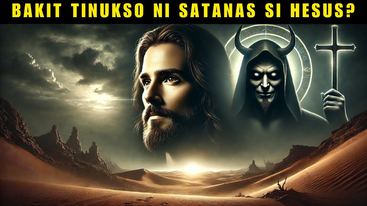 BAKIT TINUKSO NI SATANAS SI HESUS? - YouTube