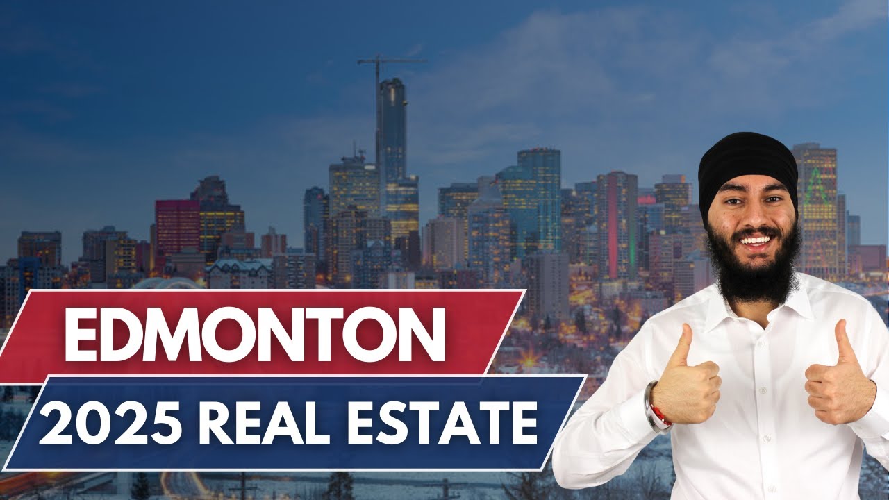 2025 Edmonton Real Estate: Trends & Opportunities Unveiled - YouTube