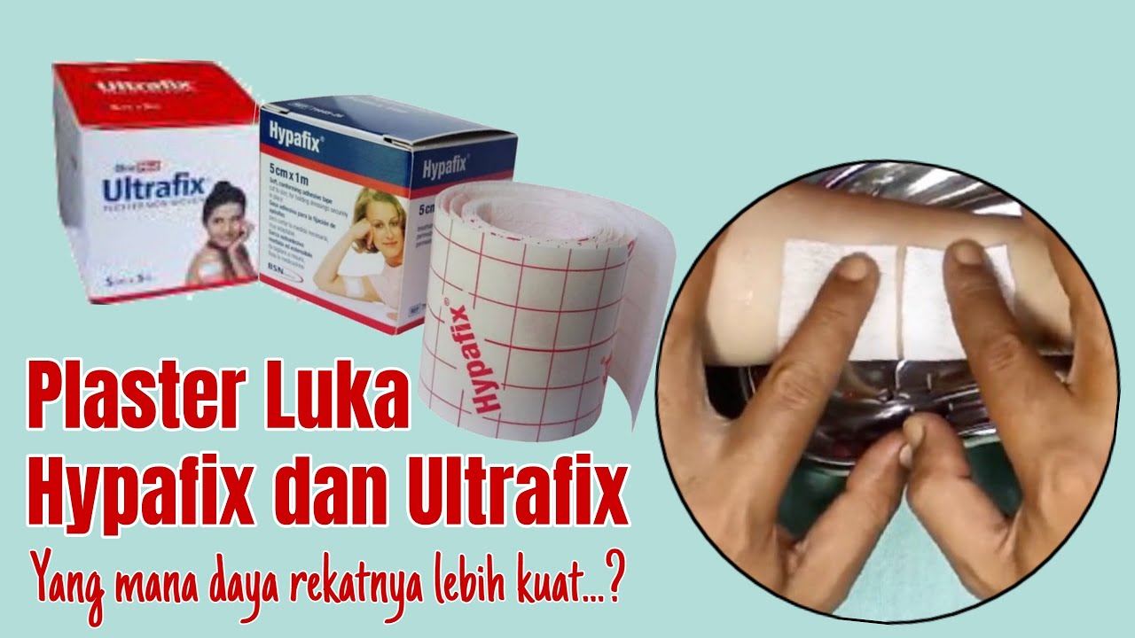 Review plaster luka Hypafix dan Ultrafix - YouTube