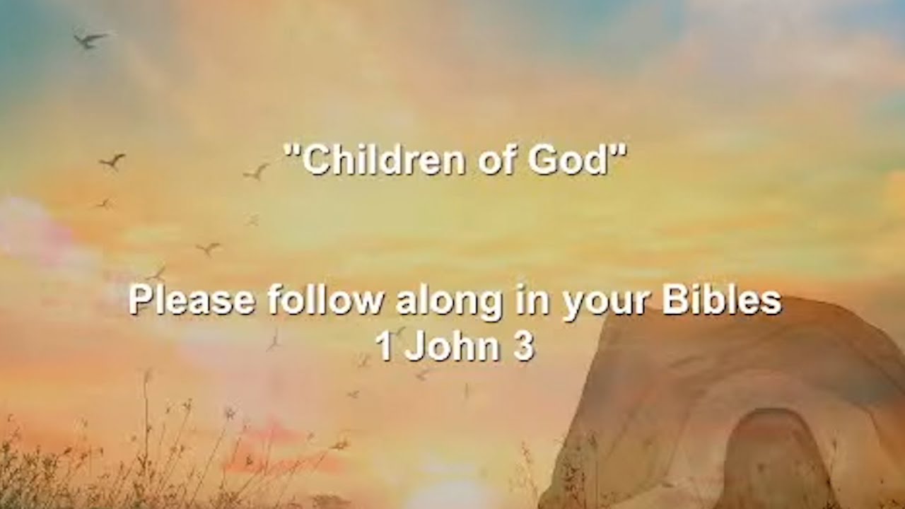 Children of God - A Sermon by Pastor Jonathan Dinger - YouTube