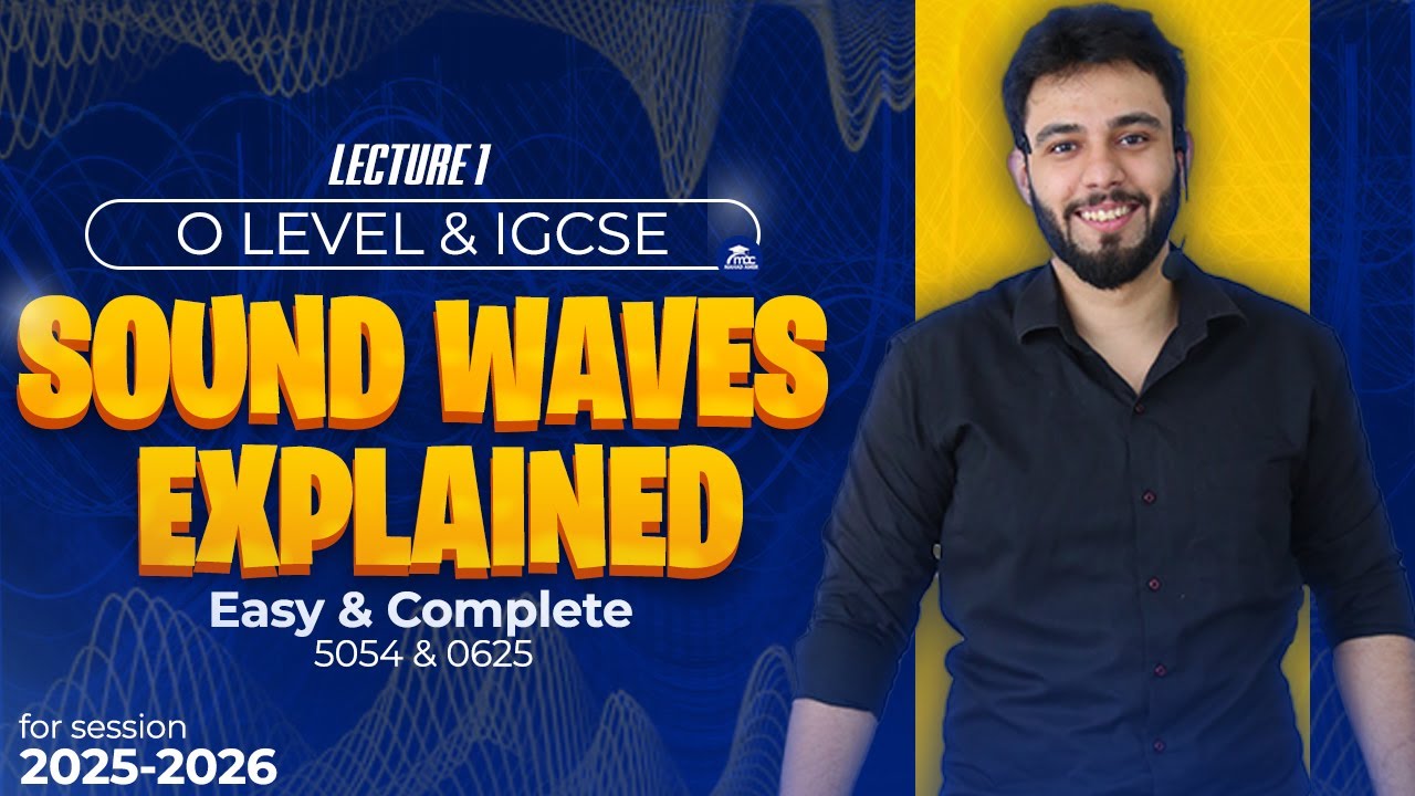 Sound Waves Explained | Lecture 1 | O Levels & IGCSE Physics 5054 0625 ...