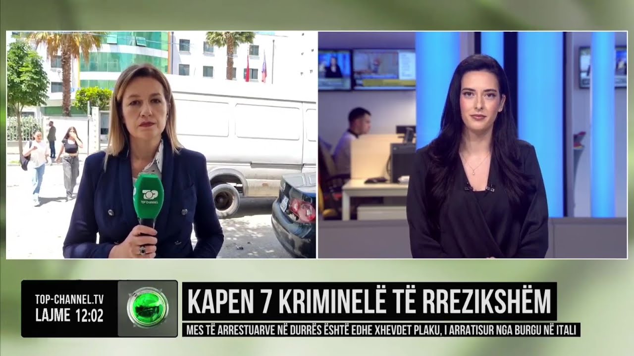 Top Channel/ Kapen 7 kriminelë të rrezikshëm! Mes të arrestuarve në ...