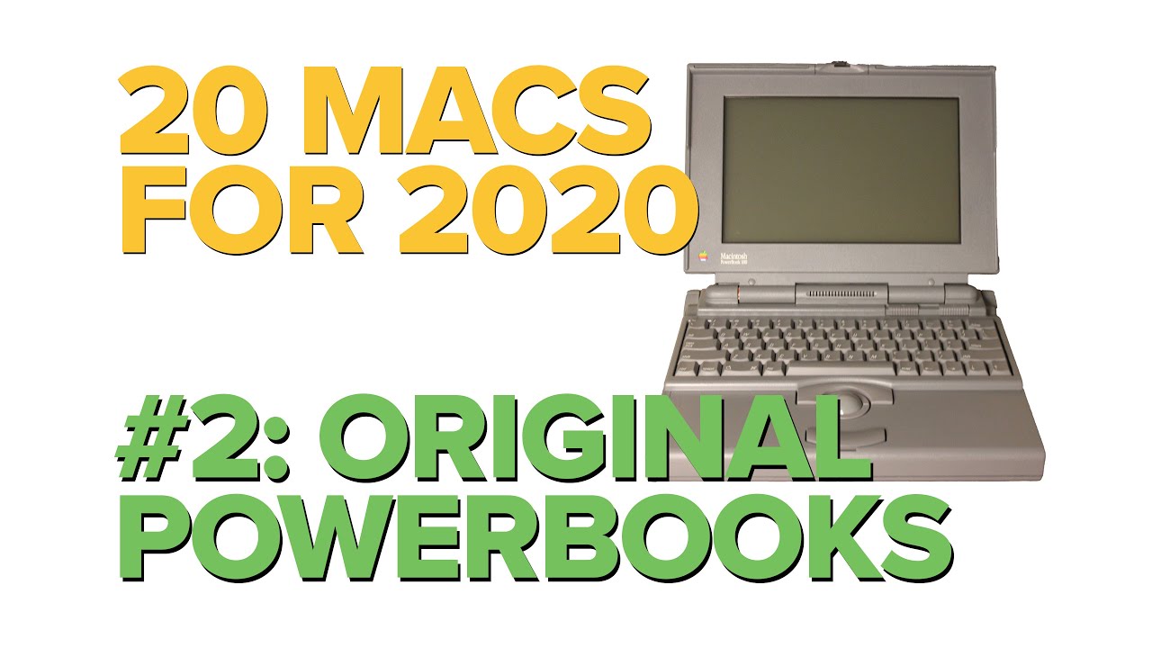 Original PowerBooks #2 (20 Macs for 2020) - YouTube