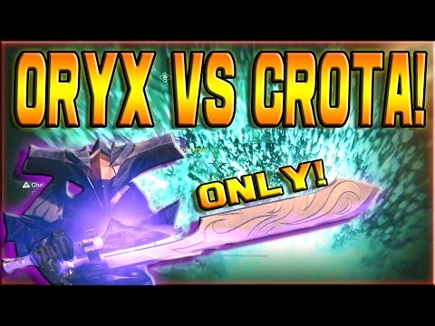 Destiny - ORYX VS CROTA SOLO EXOTIC SWORD DUEL! (JUST FOR FUN #3) - YouTube