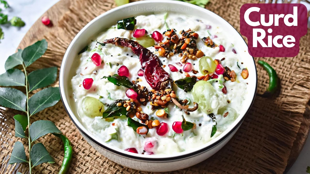 Best Ever Homemade Curd Rice Recipe @palatesdesire - YouTube