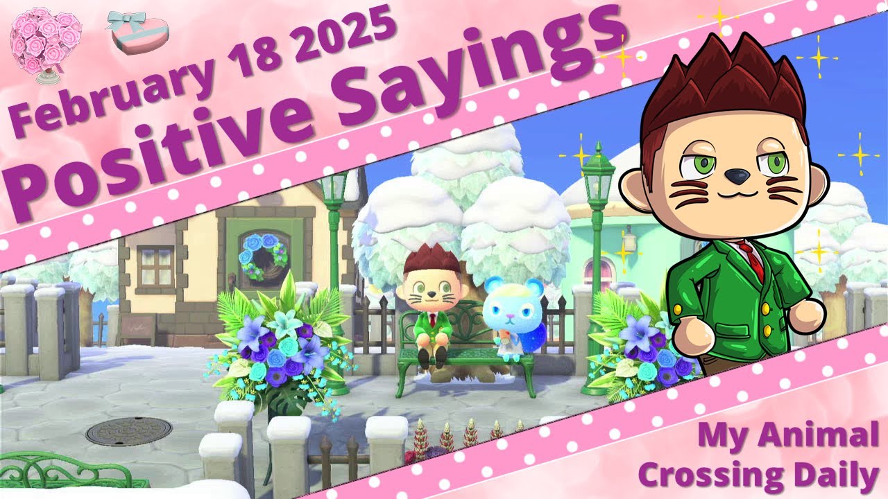 Animal Crossing Positive Sayings for February 18 #growtogether - YouTube