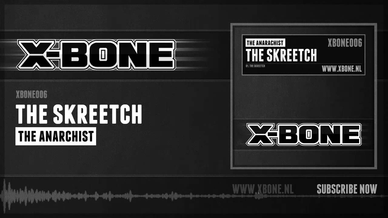 The Anarchist - The Skreetch (HQ Preview) - YouTube