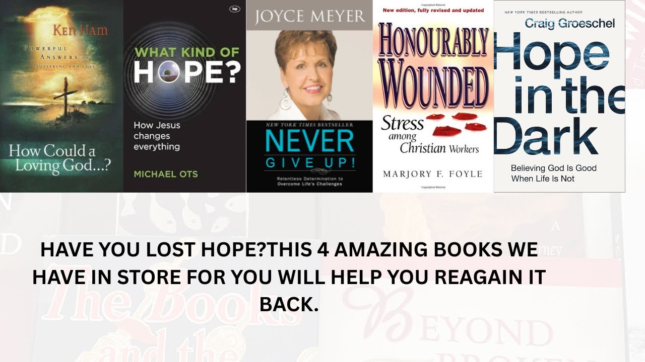 HAVE YOU LOST HOPE?THIS 4 AMAZING BOOKS WE HAVE IN STORE FOR YOU WILL ...