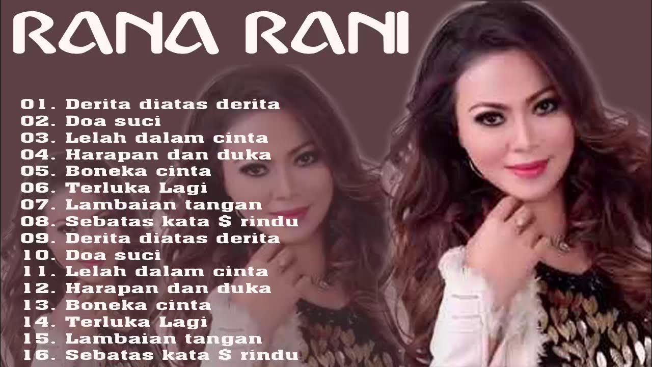 RANA RANI Terbaik 2021 - DERITA DIATAS DERITA FULL ALBUM - RANA RANI 2021 - YouTube