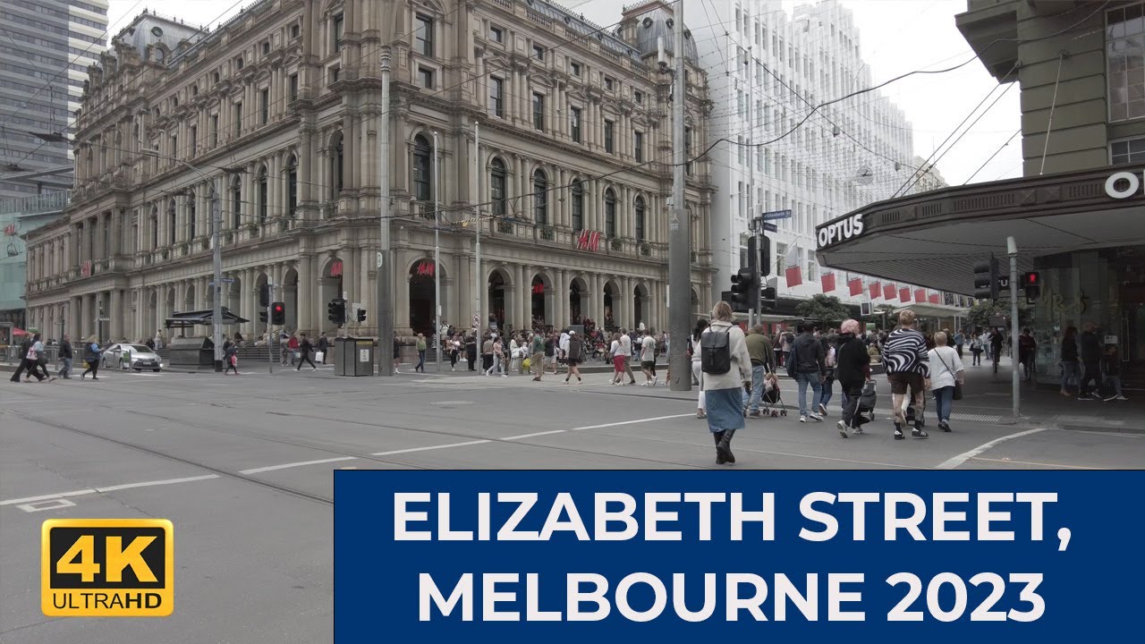 🇦🇺 ELIZABETH STREET MELBOURNE | 2023 WALKING TOUR [4K] - YouTube