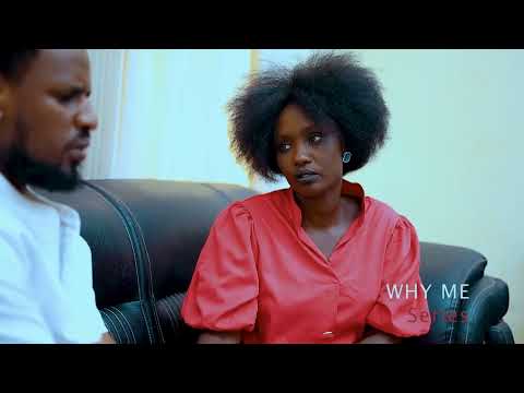 Why me ep30: Ejo ntimuzacikwe