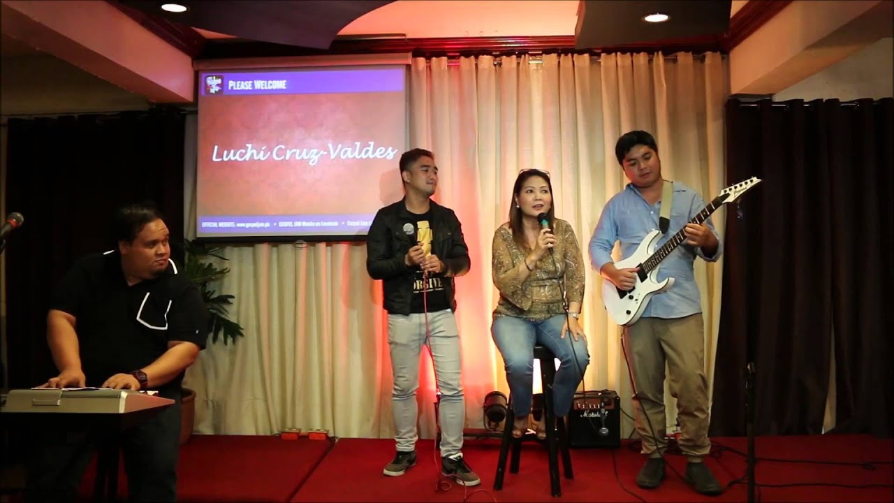 LUCHI CRUZ VALDES in GOSPEL JAM - Better Than I - YouTube