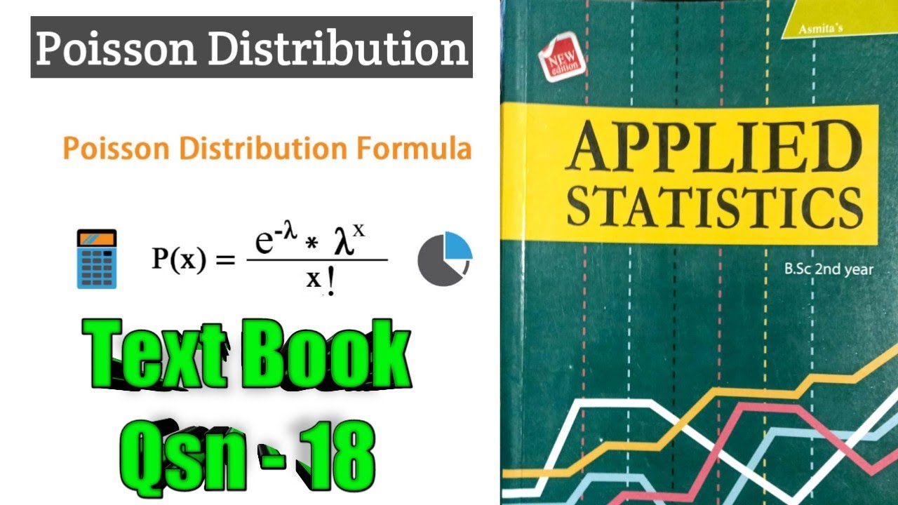 Text Book Question - 18 ||Poisson Distribution || Applied Statistics ...