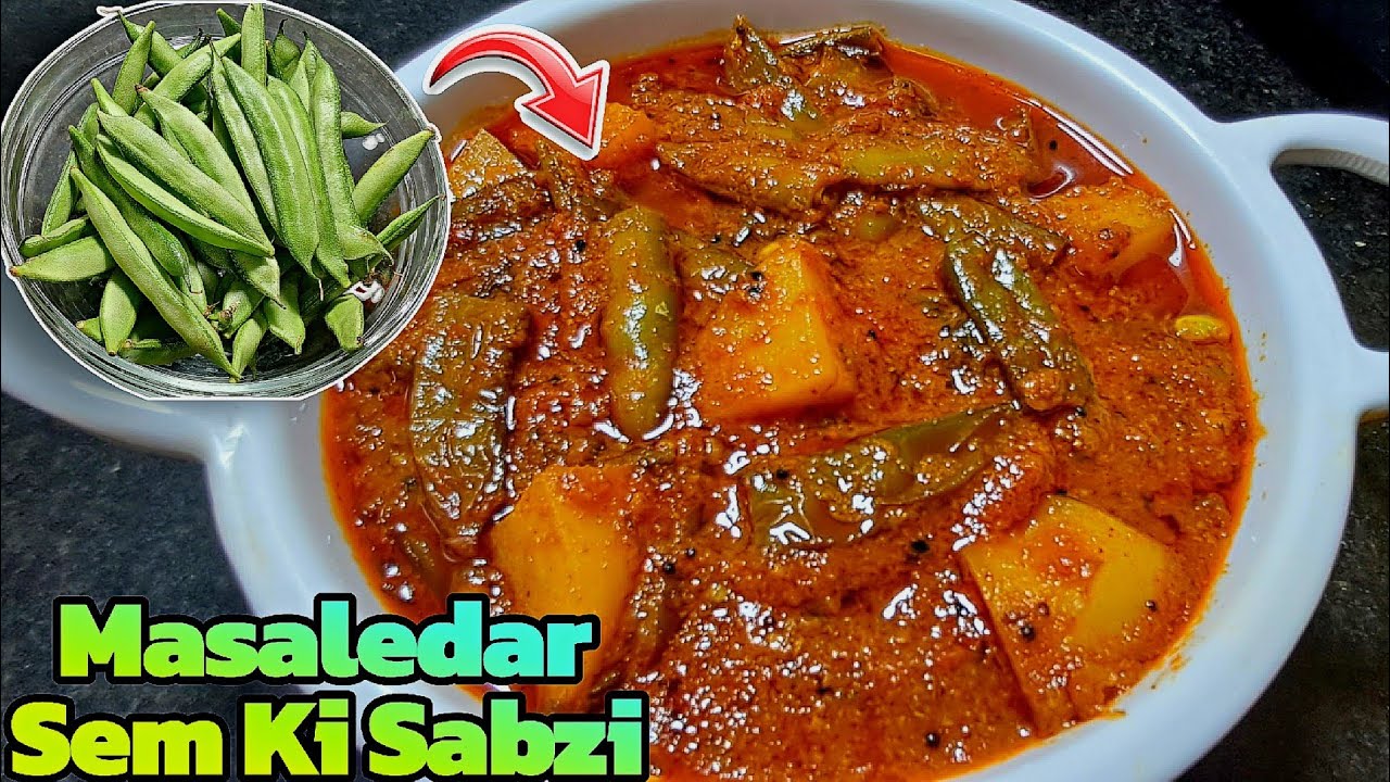 Masaledar Sem Ki Sabzi Jo Bhook Barha De | Sem Ki Phalli Ka Salan ...
