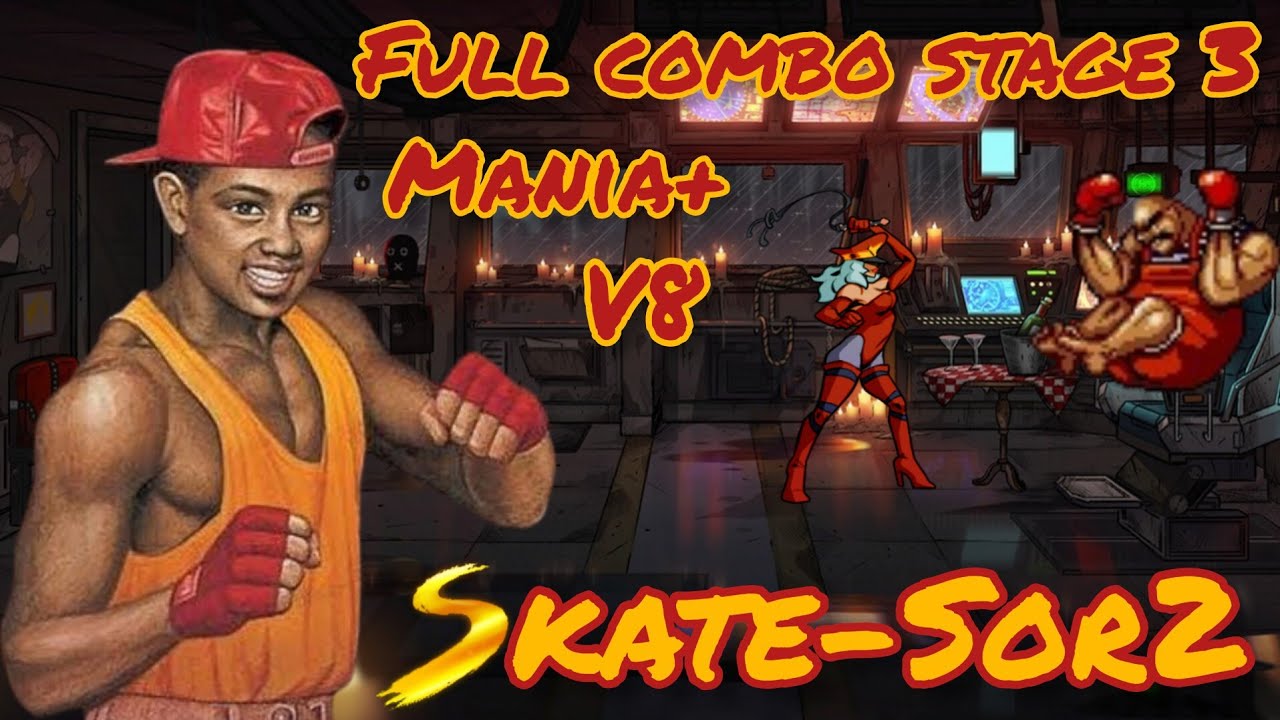 Streets of Rage 4 - Skate-Sor2 Full Combo + Cursed Arcade Stage 3 ...