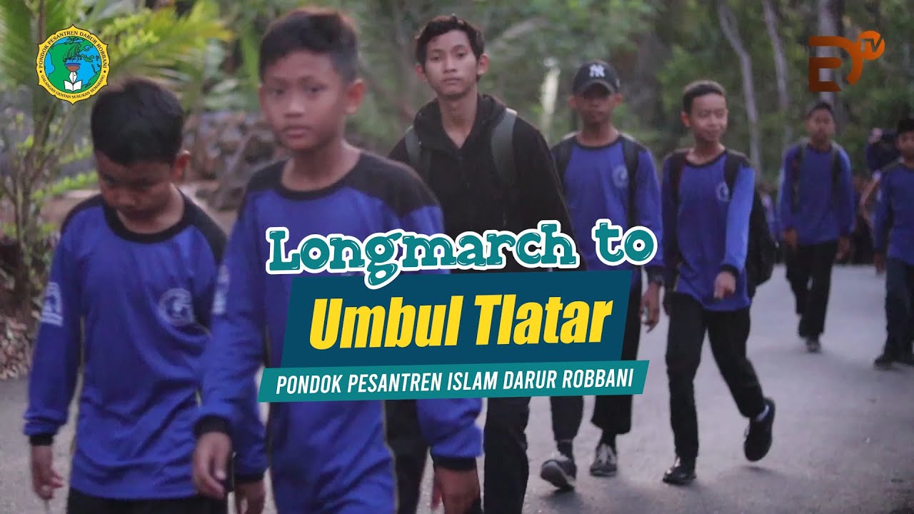 Longmarch To Umbul Tlatar PPI Darur Robbani - YouTube