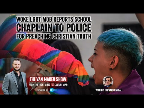 Woke LGBT mob reports college chaplain to police for preaching ...