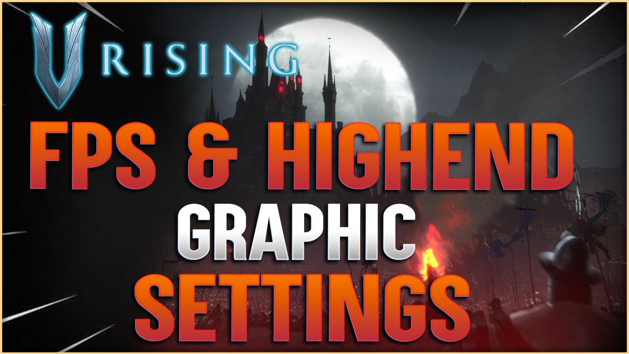 V Rising - Best setting to use for more FPS or better GRAPHICS! - YouTube