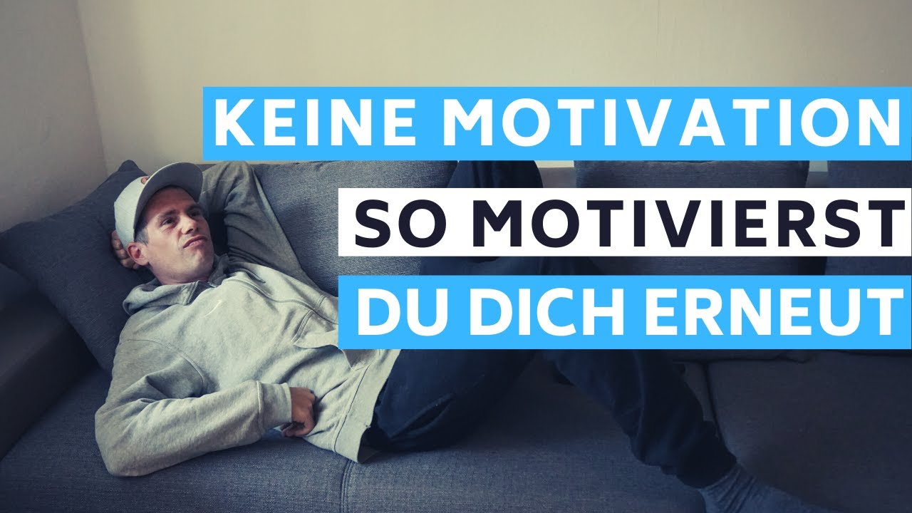 Keine Motivation? So motivierst du dich erneut! - YouTube
