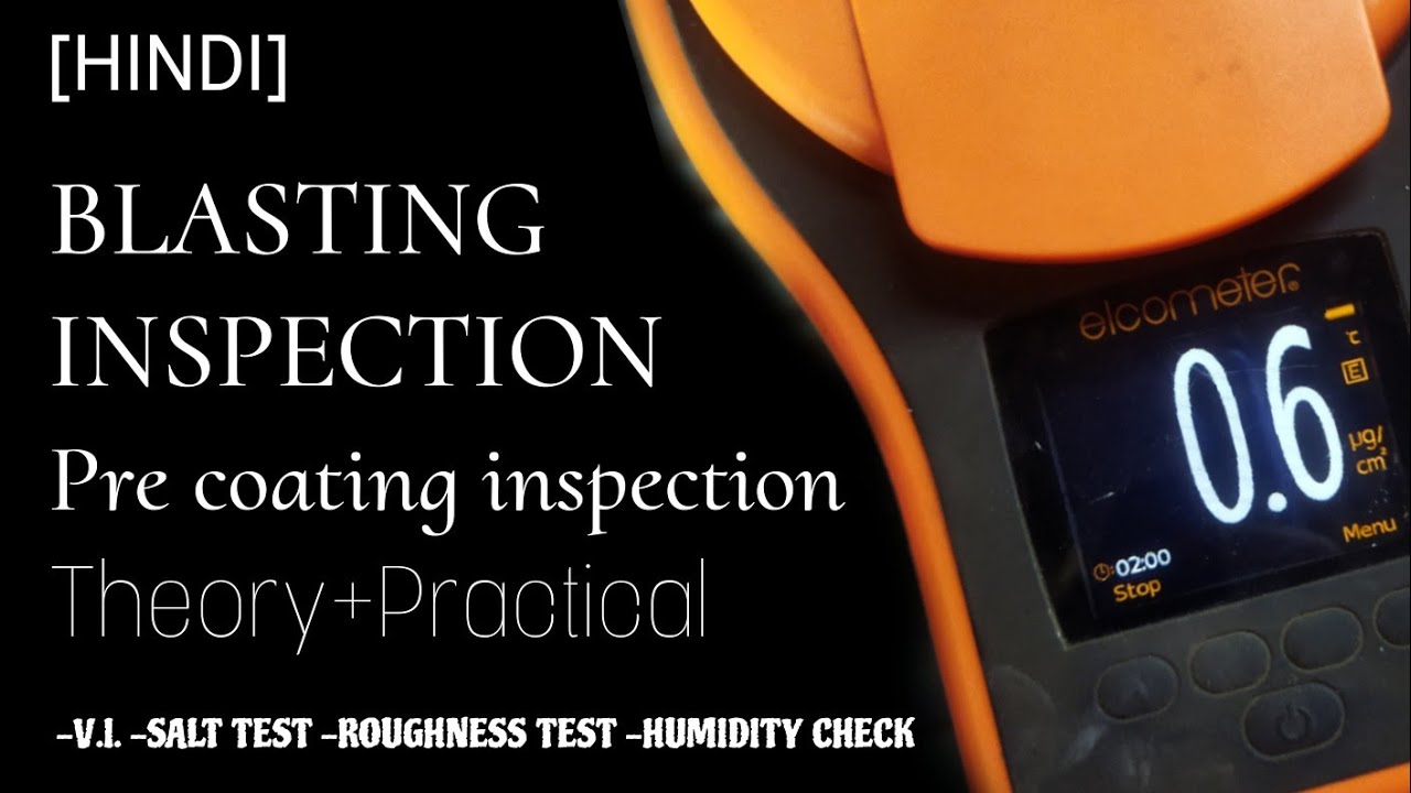 Blasting Inspection or Inspection before coating: Salt test, Roughness ...