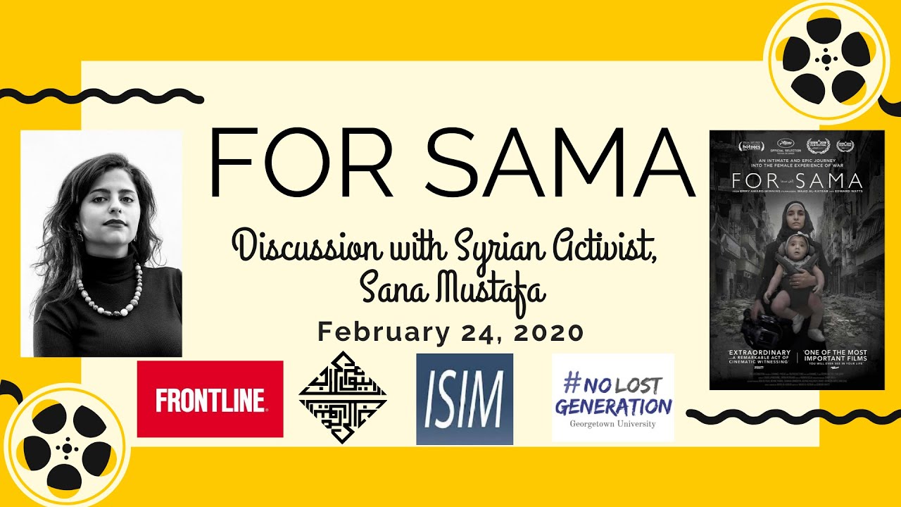 "For Sama" Discussion with Syrian Activist Sana Mustafa - YouTube