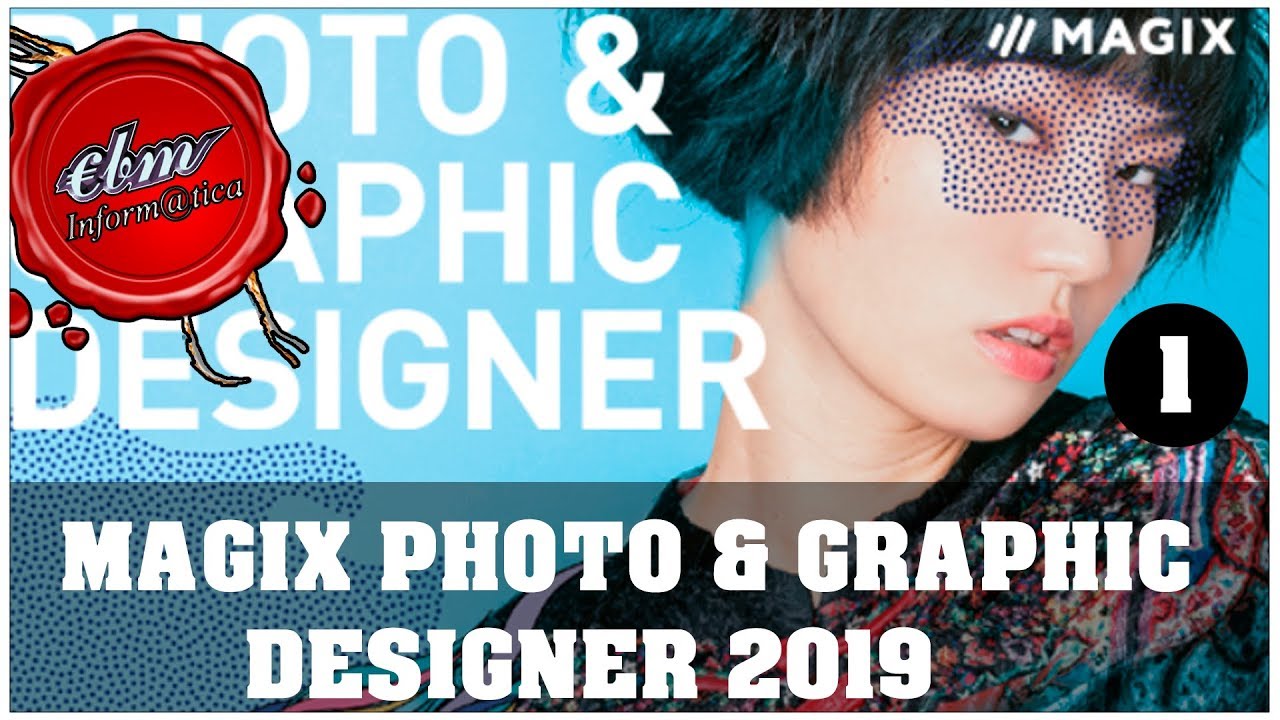 CURSO DE MAGIX PHOTO & GRAPHIC DESIGNER 2019 - 01 INSTALACION Y ...