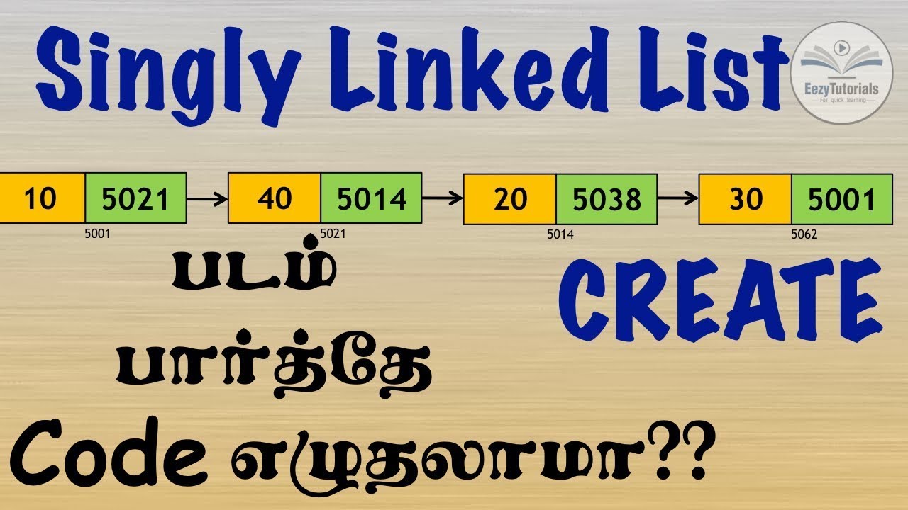 3 1 1 Singly Linked List Creation In Tamil With An Example YouTube 3-1-1-singly-linked-list-creation-in-tamil-with-an-example-youtube