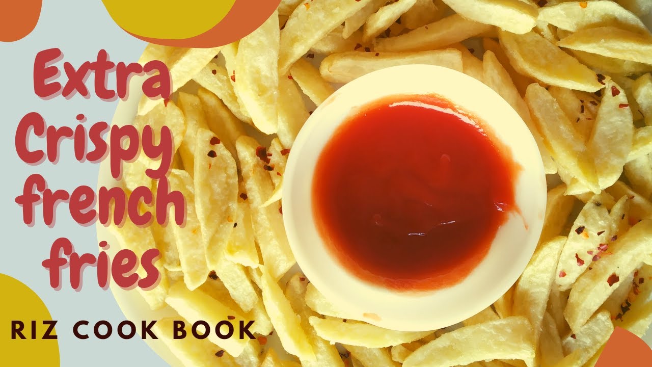 CRISPY FRENCH FRIES | CRISPIER FRIES | CRISPIEST FRENCH FRIES | EXTRA ...