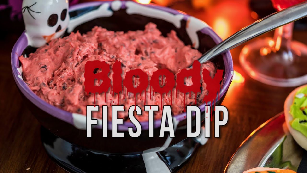 Bloody Fiesta Dip - YouTube