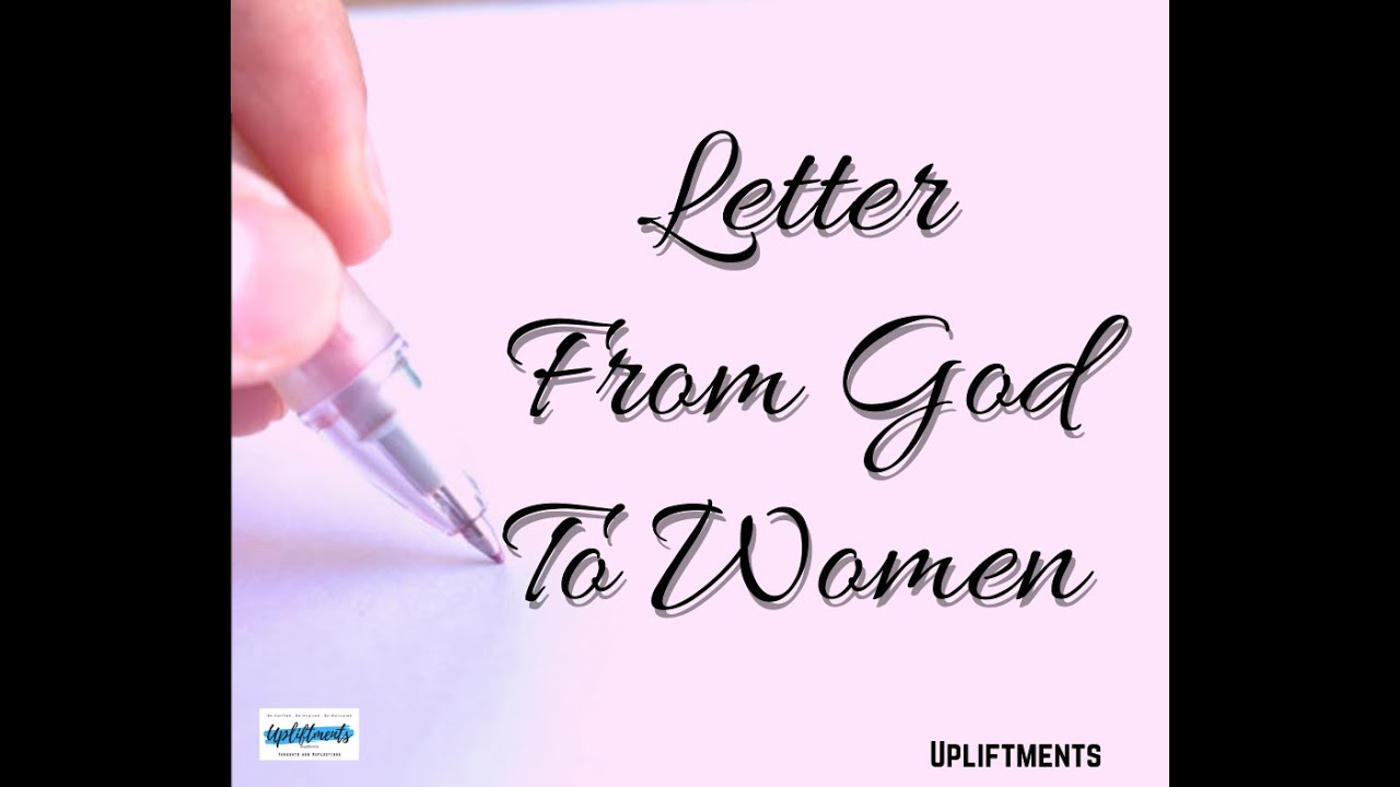 A Letter from God to Women: Empowering Messages of Love and Strength