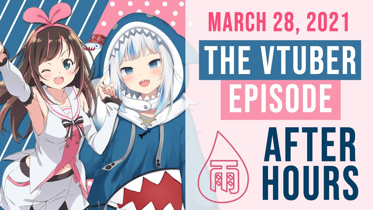 AME After Hours 03/28/2021: "The VTuber Episode" - YouTube