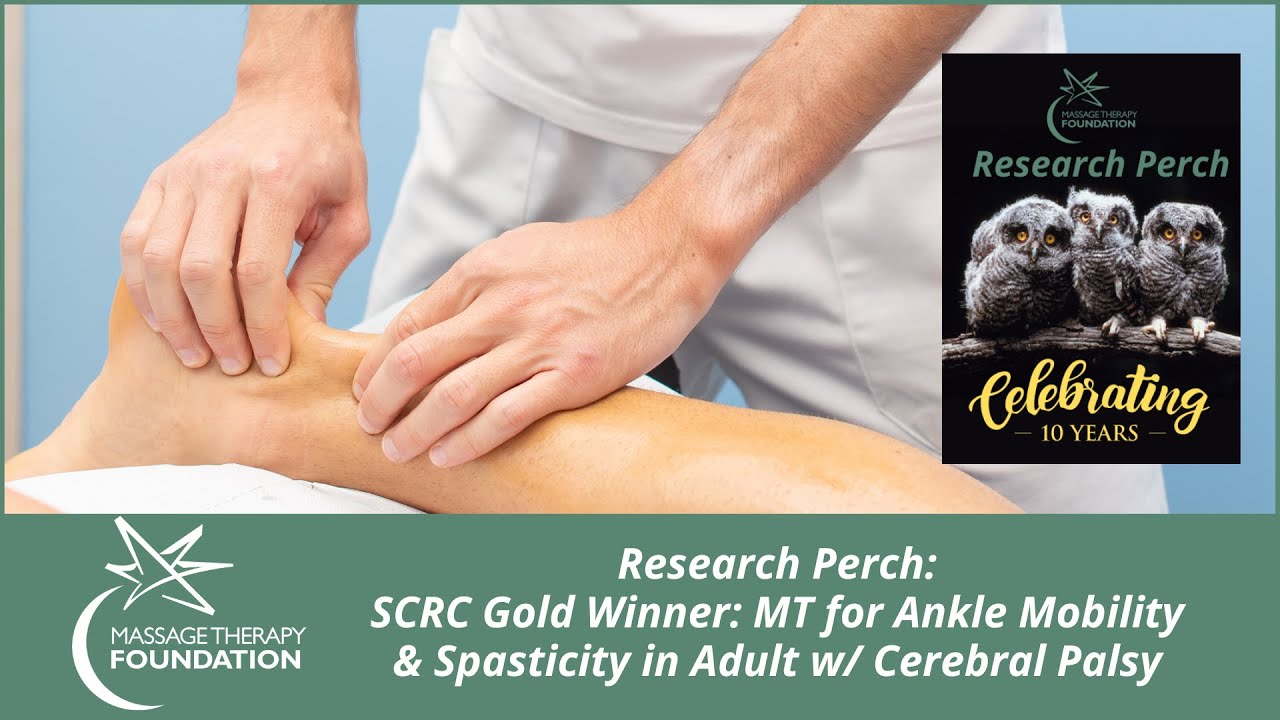 SCRC Gold Winner MT for Ankle Mobility & Spasticity in Adult wCerebral ...