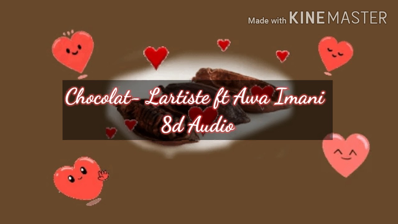 🎵Chocolat-Lartiste feat Awa Imani 8d Audio🎶 - YouTube