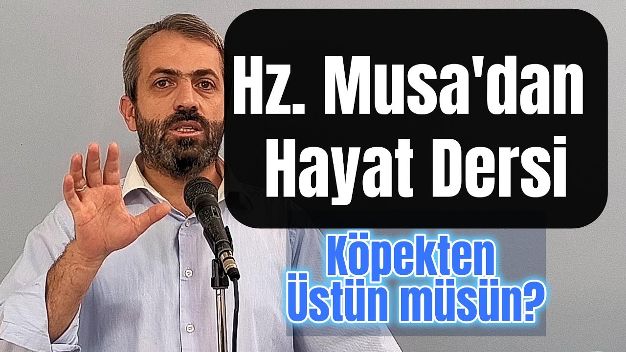 Hz. Musa'dan Hayat Dersi: Köpekten Üstün müsün? - YouTube
