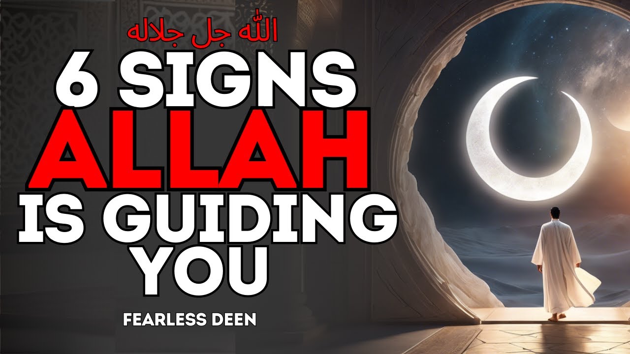 6 Powerful Signs Allah is Silently Guiding You in Life. | ISLAM - YouTube