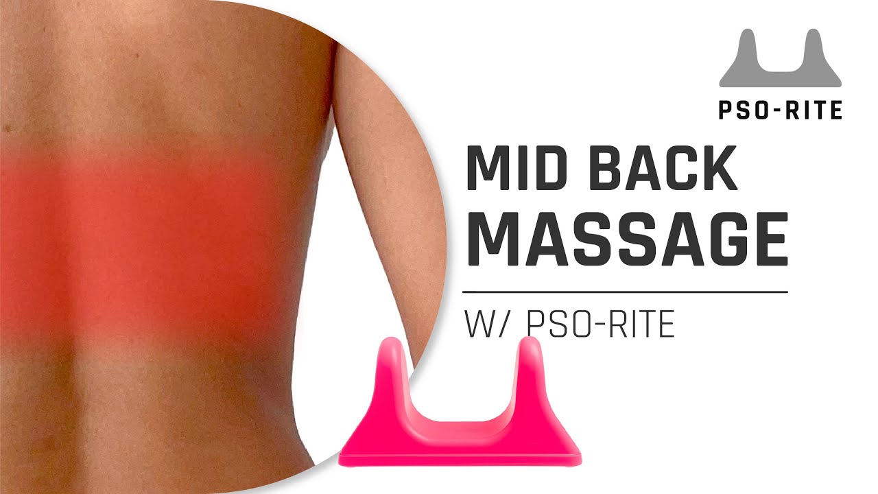 Unlock Mid-Back Bliss w/the PSO-RITE and Bolster: Simple PSO-RITE Prop ...