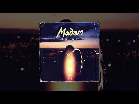 Karat - Мадам (Официальная премьера трека)