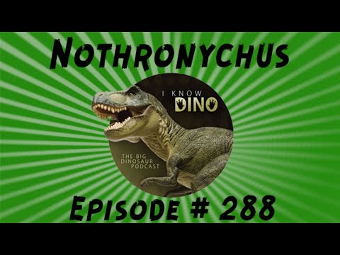 Episode 288: Nothronychus, the most complete therizinosaur