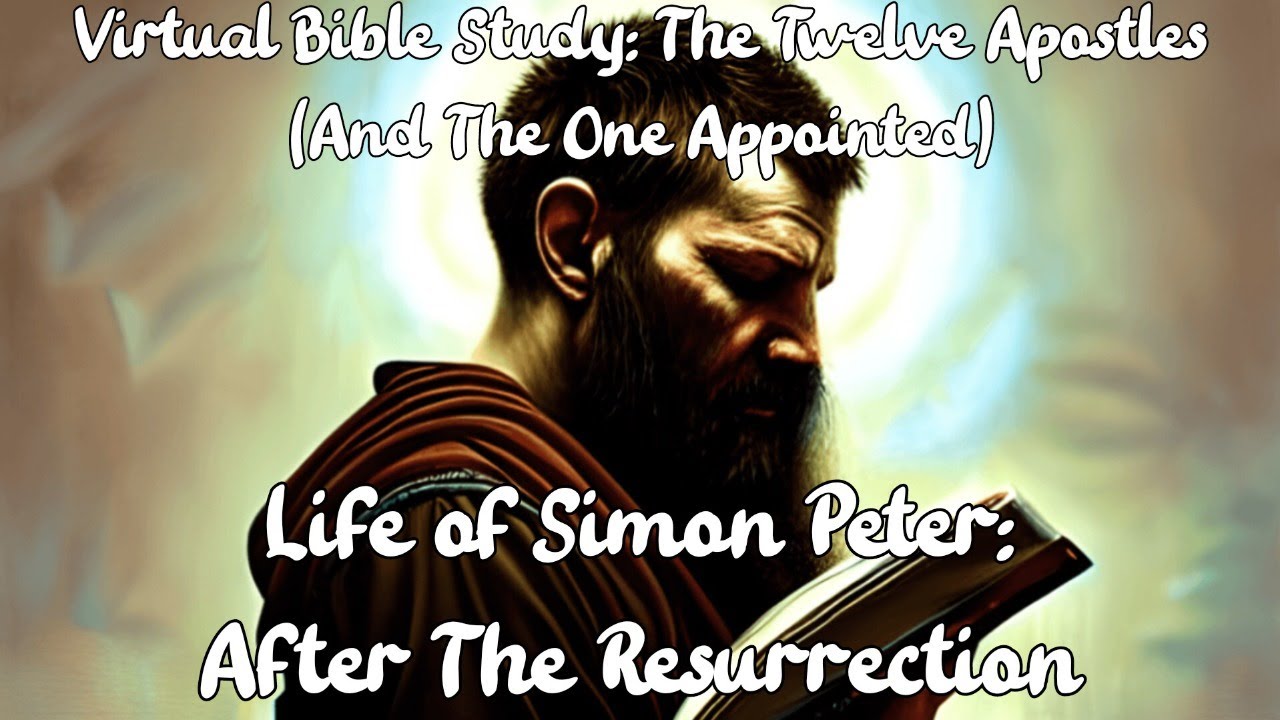 Virtual Bible Study | Life of Simon Peter, PT 2 - YouTube