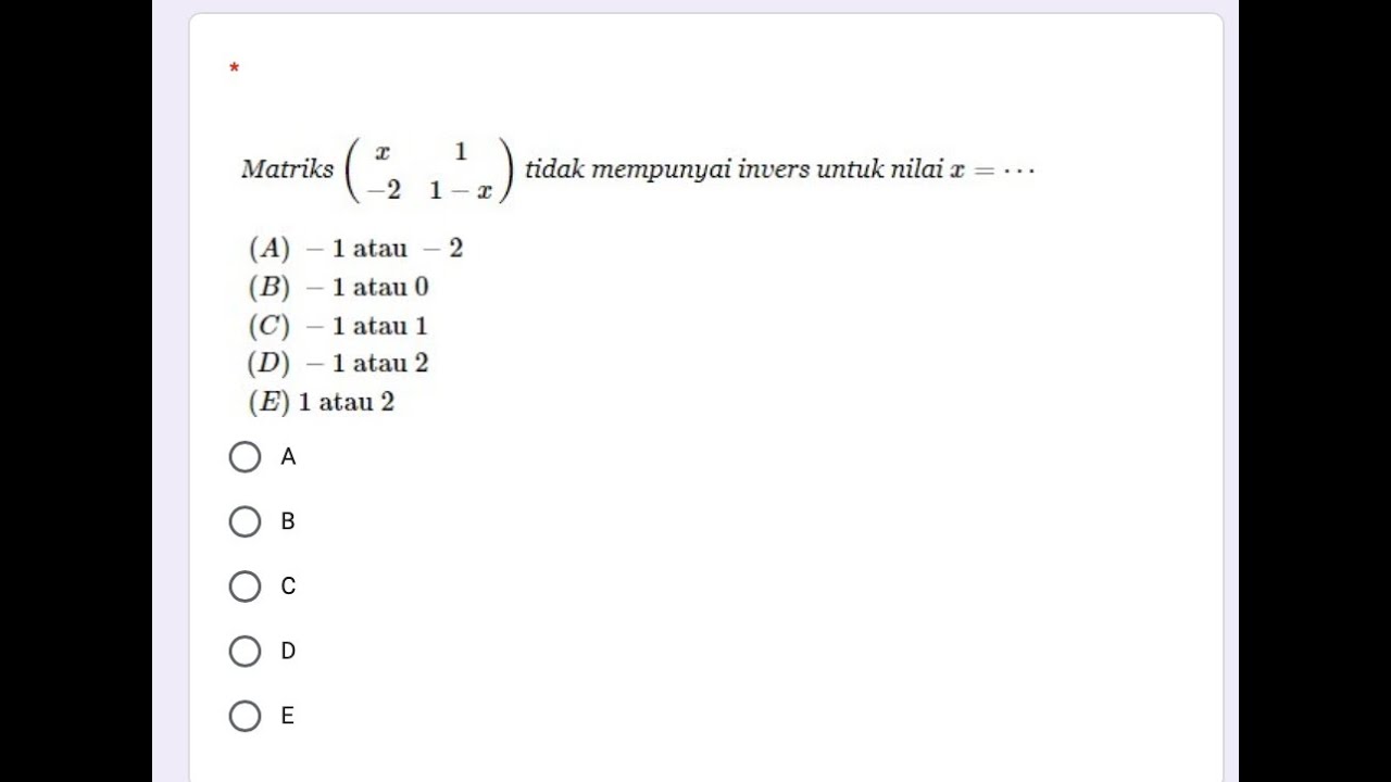 Tutorial MATRIKS Menentukan nilai x yang menyebabkan Matriks tidak mempunyai invers - Matematika ...