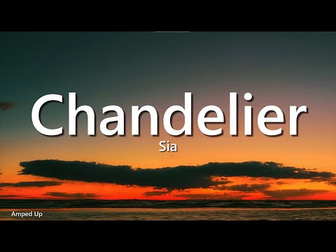 Sia - Chandelier (Lyrics)