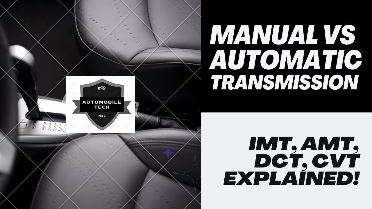 Manual vs Automatic Transmission: IMT, AMT, DCT, CVT Explained! - YouTube